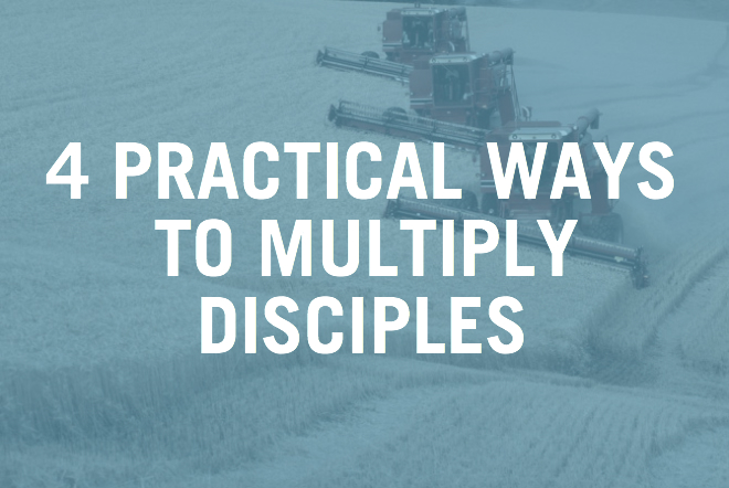 4 Practical Ways To Multiply Disciples Part 1 Verge Network